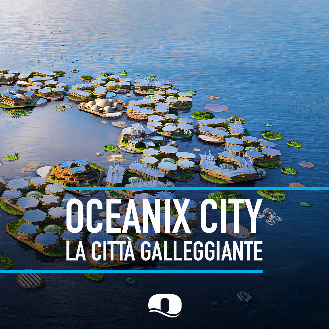 Oceanix City. La città galleggiante. - Ocean Words